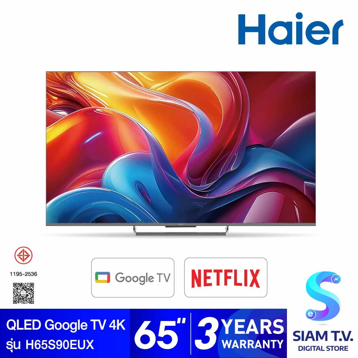 HAIER QLED Google TV 4K 144Hz รุ่น H65S90EUX สมาร์ททีวี ขนาด